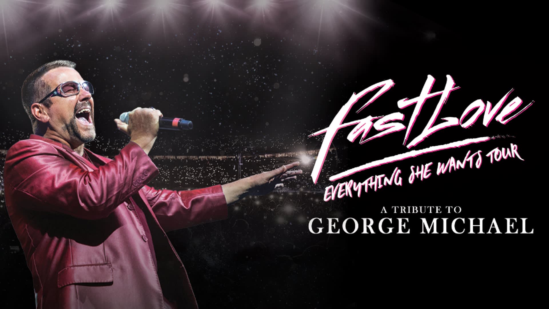 Fastlove: A Tribute to George Michael at St. David's Hall - FOR Cardiff