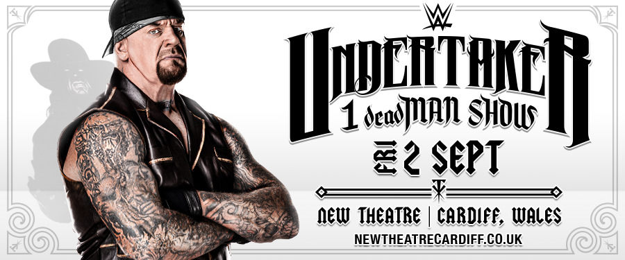 UNDERTAKER 1 deadMAN SHOW - FOR Cardiff