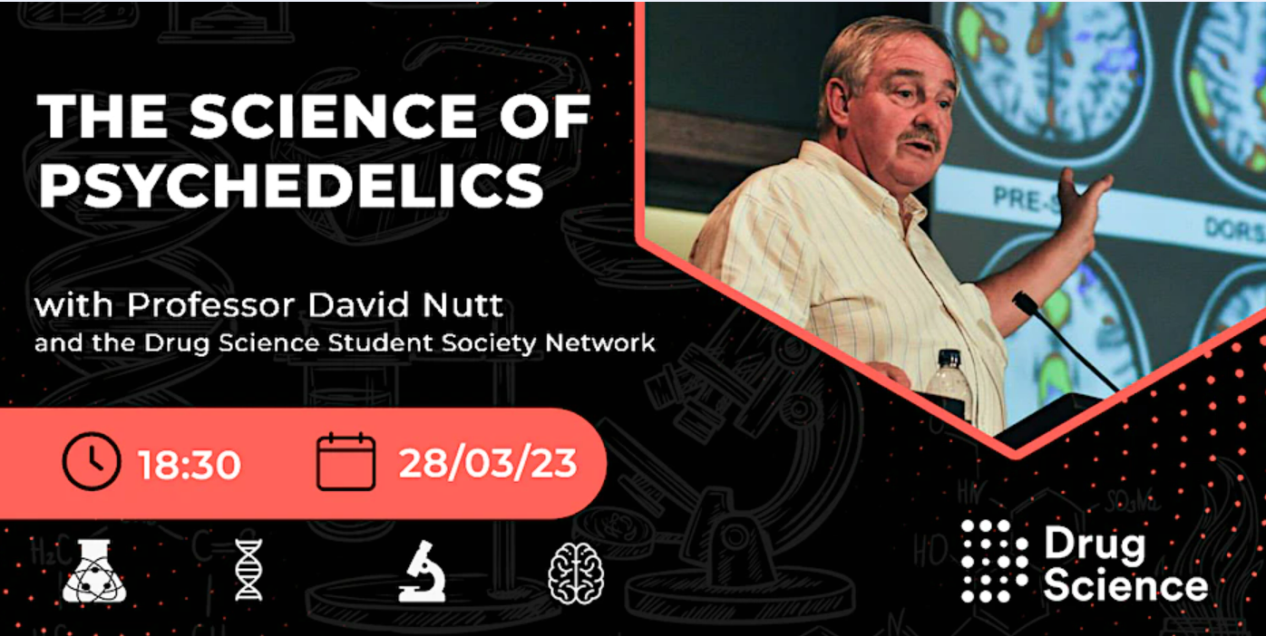 The Science of Psychedelics with Prof David Nutt at Cardiff University - FOR Cardiff