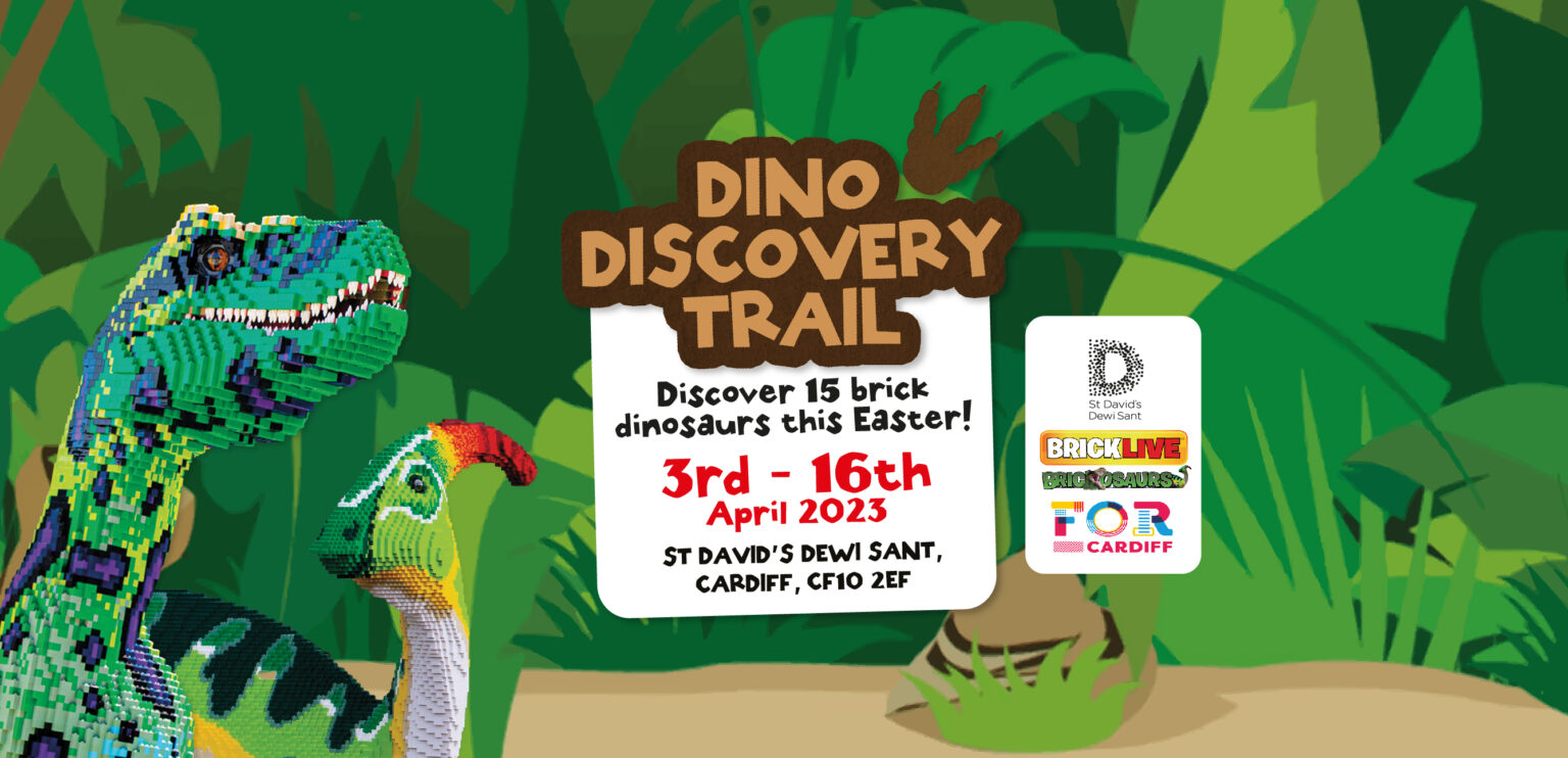 Dino Discovery Trail – St David’s Cardiff - FOR Cardiff